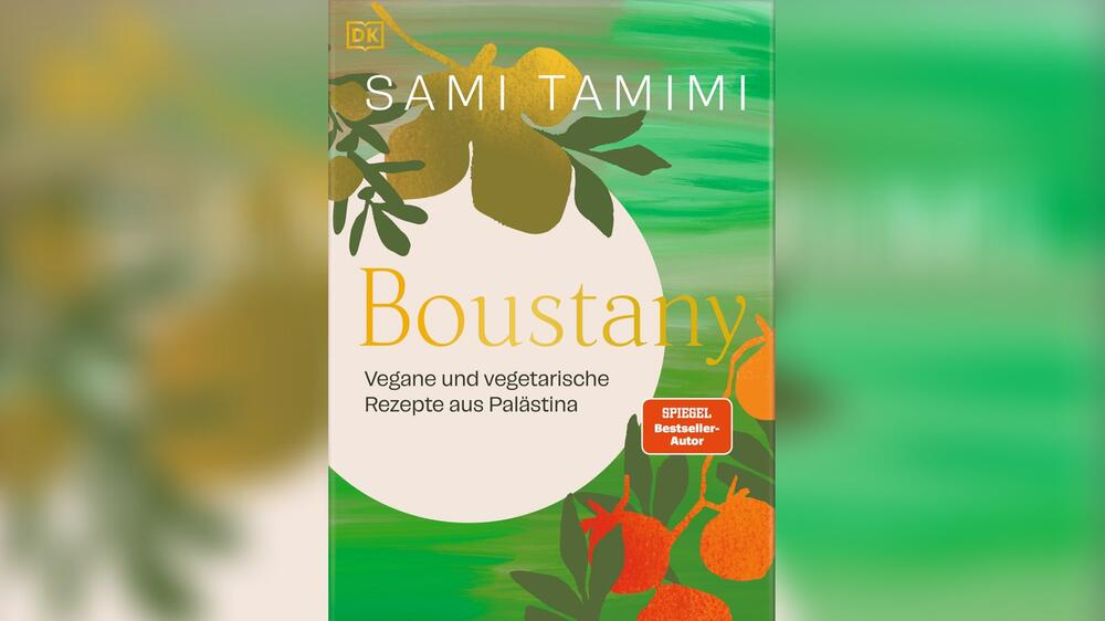 "Boustany": Mit Sami Tamimi durch Palästinas Gärten - in drei Rezepten ...